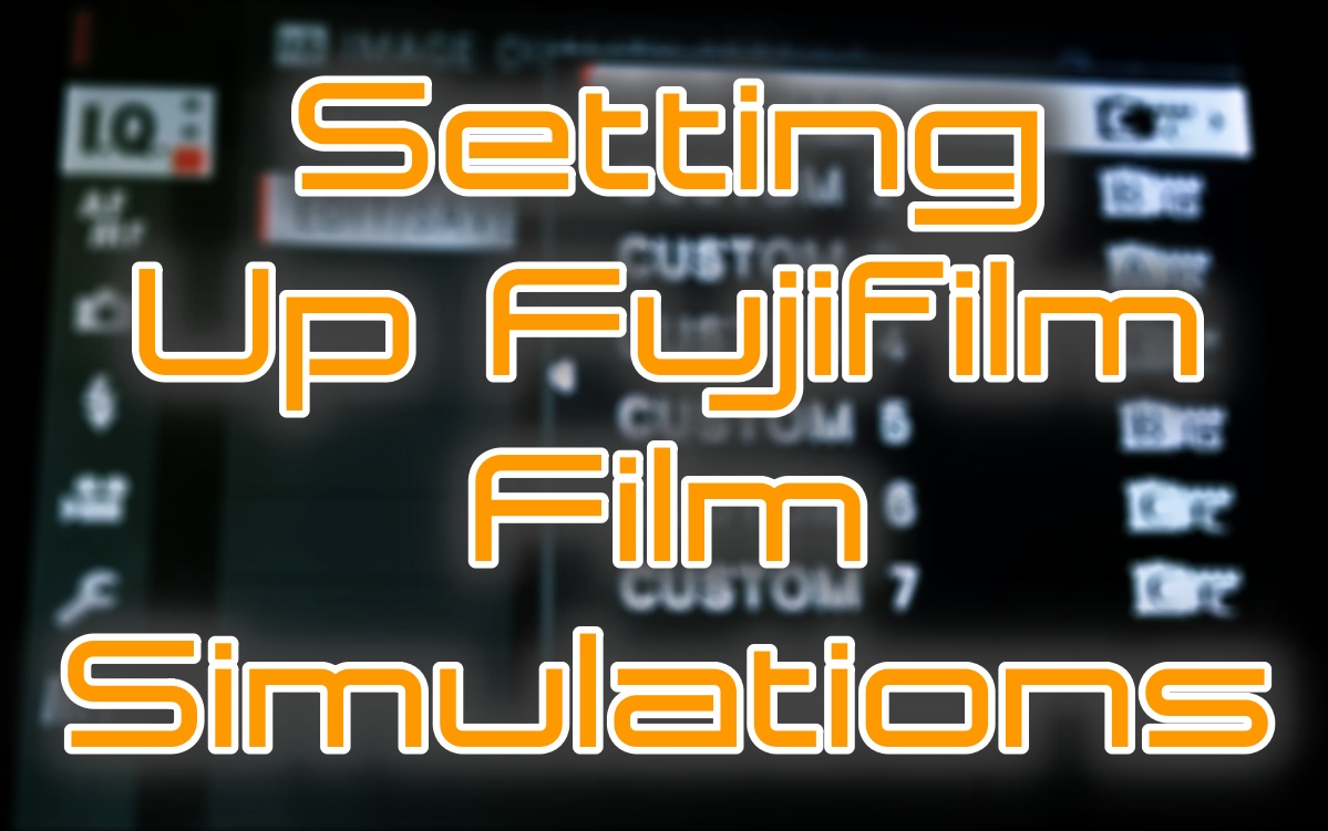 Storing Film Simulations on your Fujifilm (A simple guide) – One Camera ...