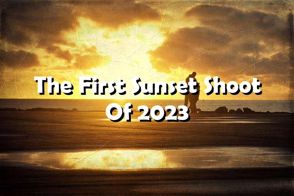 The First Sunset Shoot Of 2023 – One Camera One Lens Photography