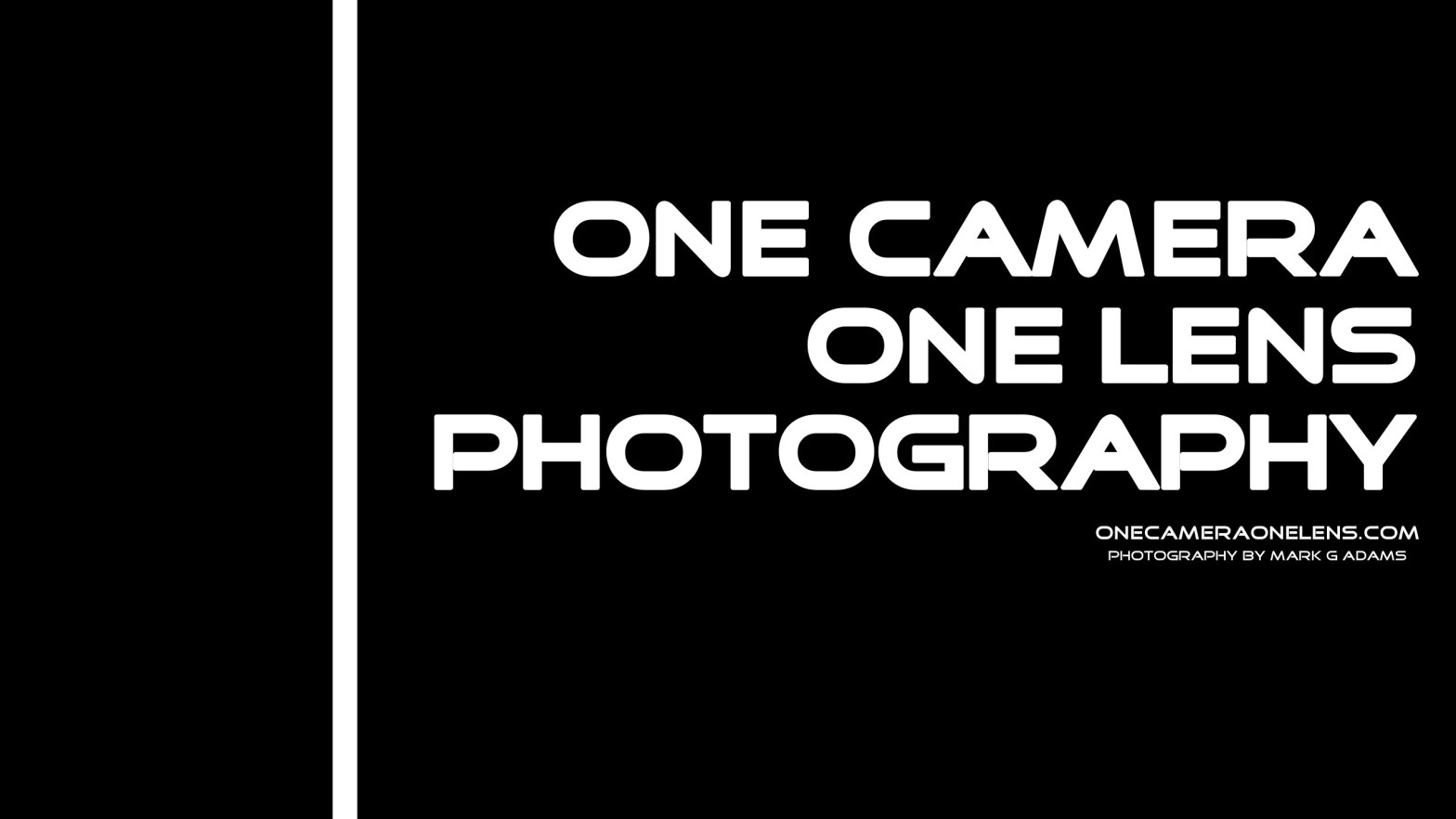 One Camera One Lens Photography – Making Photography Accessible